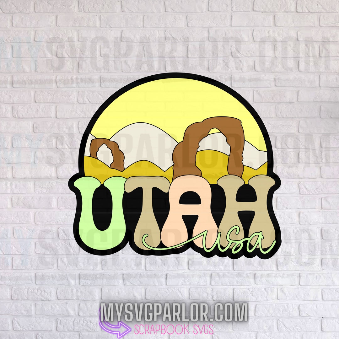 SVG Utah USA SCRAPBOOK Title State Theme Cutting File Title for ...
