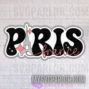 SVG Paris France Title Cutting File Title for Scrapbooking Cards and ...