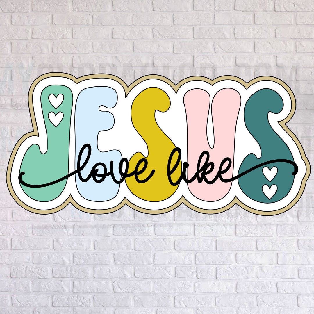 SVG Jesus Title "love Like Jesus" Cutting File Title for Scrapbooking ...