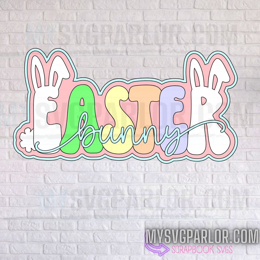 SVG Easter Bunny Scrapbook Title Cutting File Title for Scrapbooking ...