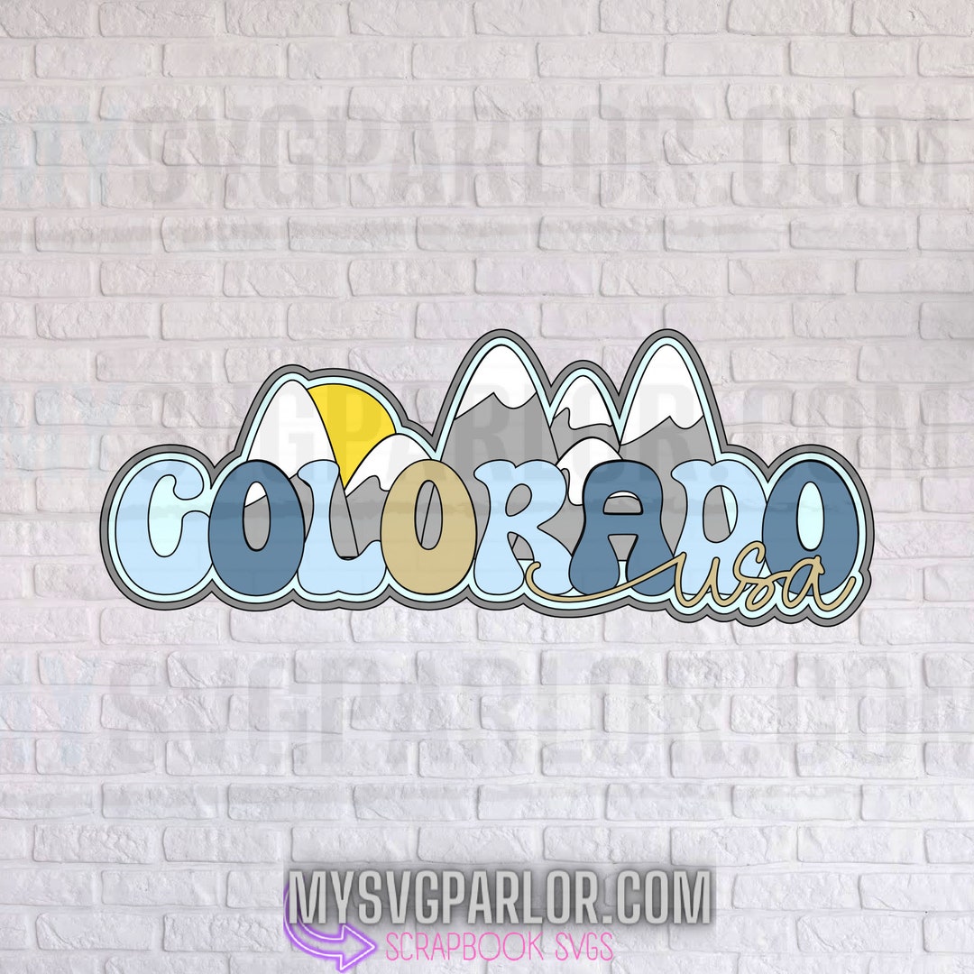 SVG Colorado USA SCRAPBOOK Title State Theme Cutting File Title for ...