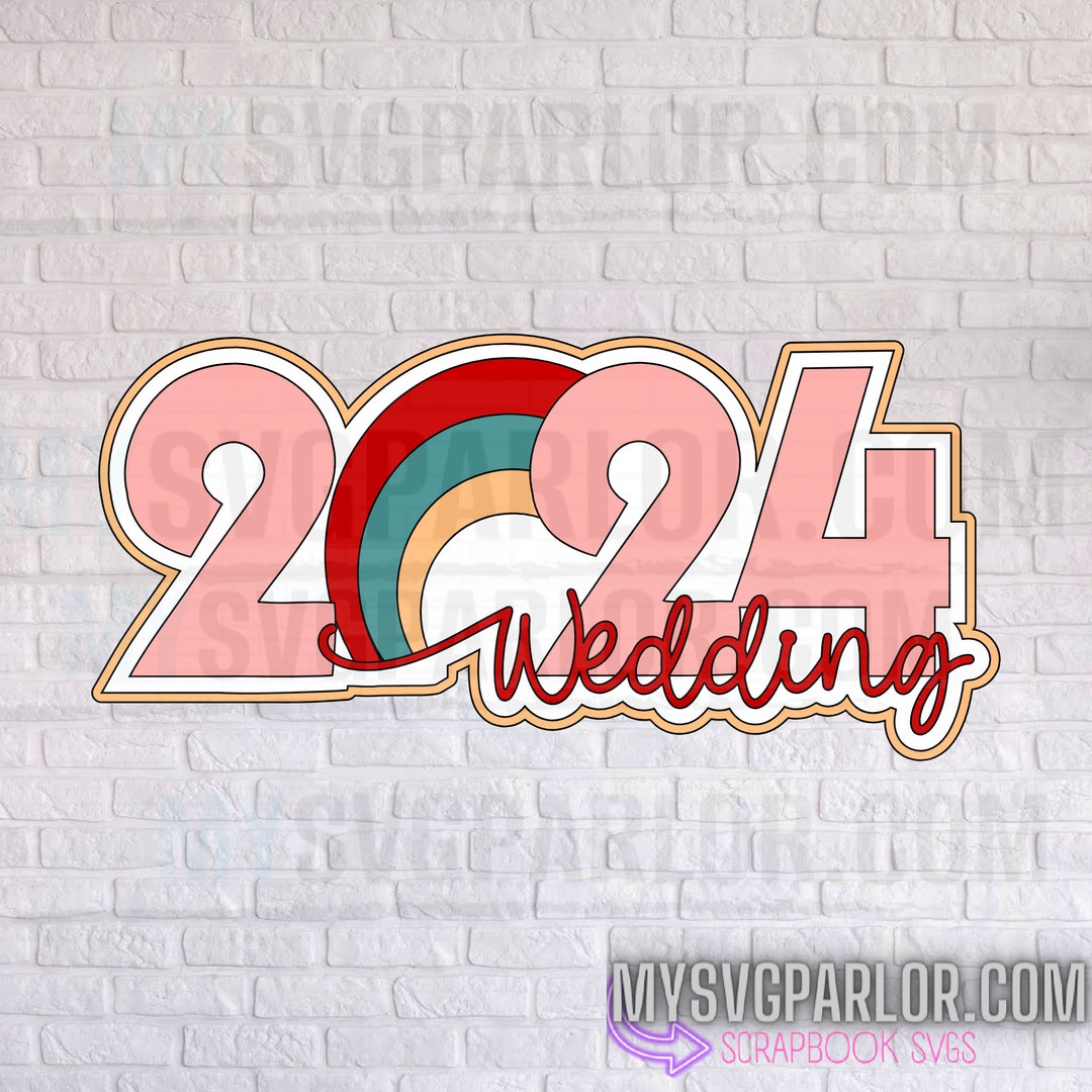 SVG Wedding 2024 SCRAPBOOK Title 2024 Retro Wedding Cutting File Title ...