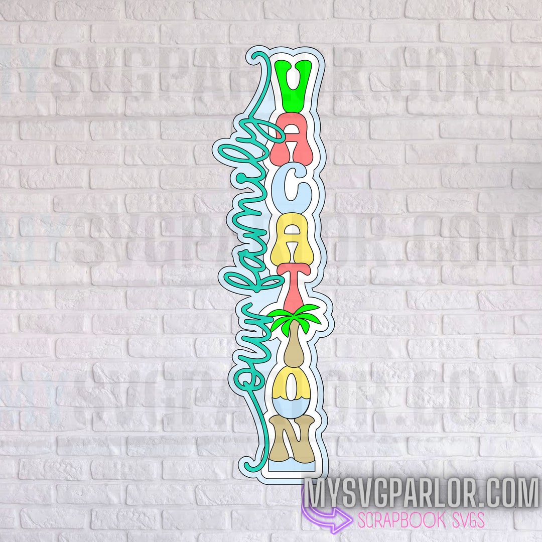 SVG Vacation SCRAPBOOK Title Our Family Vacation Cutting File Title for ...