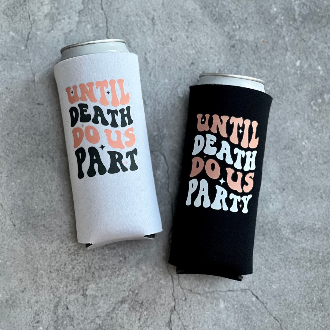 Til Death Do Us Part Til Death Do Us Party Halloween Bachelorette Slim ...