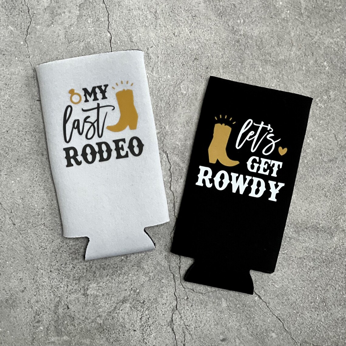 My Last Rodeo Let's Get Rowdy Country Austin Dallas Texas - Etsy