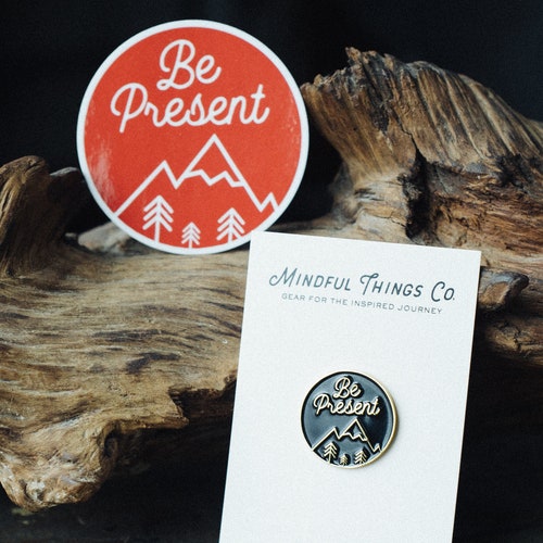 Be Present Enamel Pin And Sticker Set Mindfulness Gift Etsy