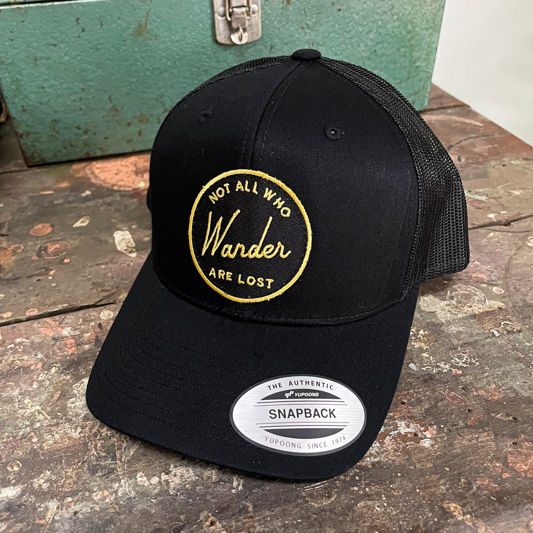 Not All Who Wander Are Lost Trucker Hat: Embroidered Snapback - Etsy