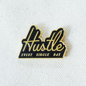 Hustle Enamel Pin | Entrepreneur, Girl Boss, Motivational, Inspiration ...