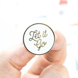 Let It Go Hard Enamel Pin, Anxiety Relief, Self Care, Mental Health ...