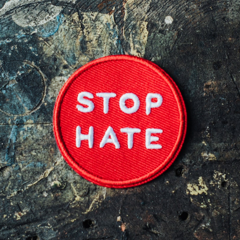 Stop Hate Embroidered Patch Feminist Patch Politics - Etsy