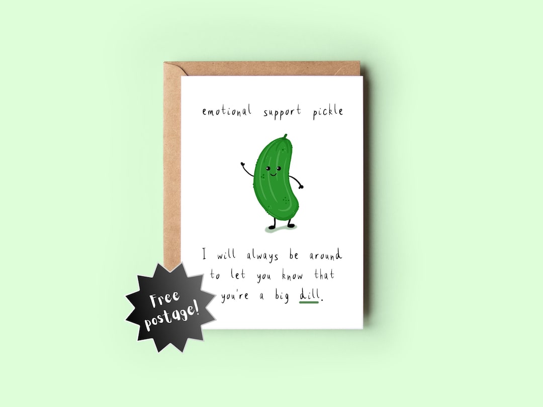 Emotional Support Pickle You’ve Got This Funny Good Luck Feel Better ...