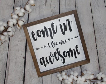Come in We Are Awesome Rustic Wood Framed Mini Sign - Etsy