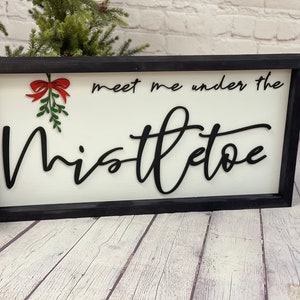 Meet Me Under the Mistletoe Farmhouse Sign | Farmhouse Christmas ...