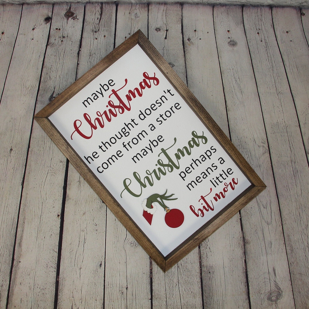 Maybe Christmas Perhaps Means A Little Bit More Farmhouse Sign - Etsy