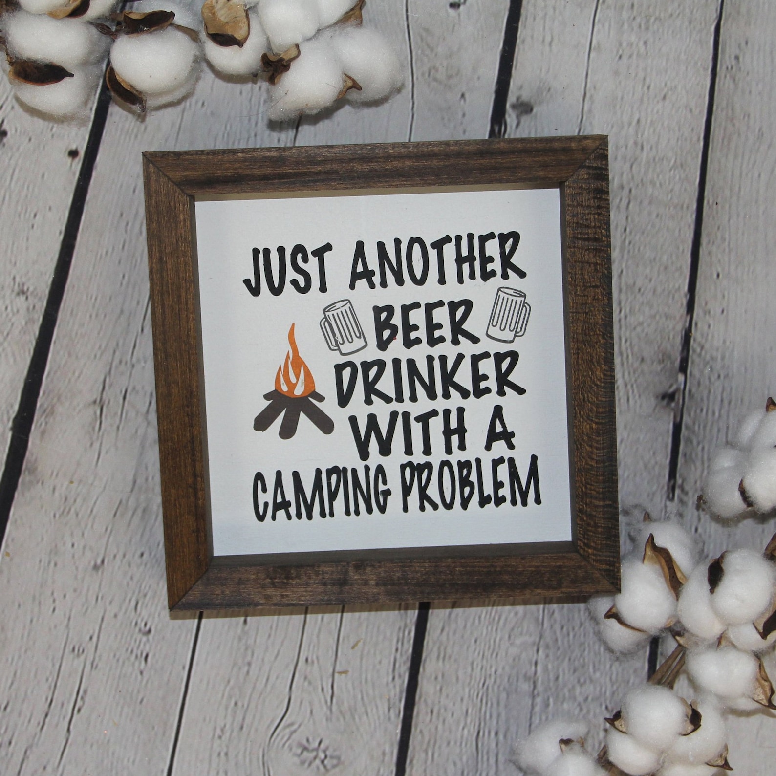 Just Another Beer Drinker With A Camping Problem Mini Sign Farmhouse