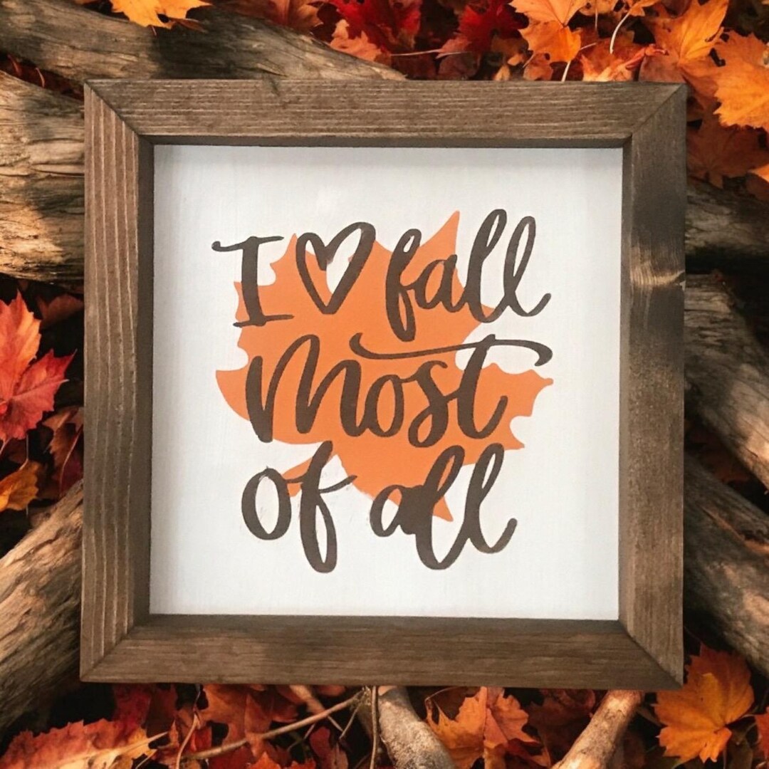 Love Fall Most of All Farmhouse Mini Sign | Fall Decor | Fall Sign ...