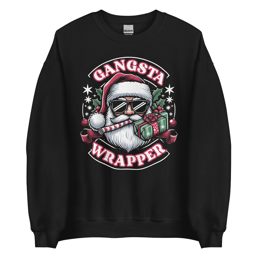 Gangsta Wrapper Santa Claus Ugly Christmas Design Unisex Sweatshirt ...