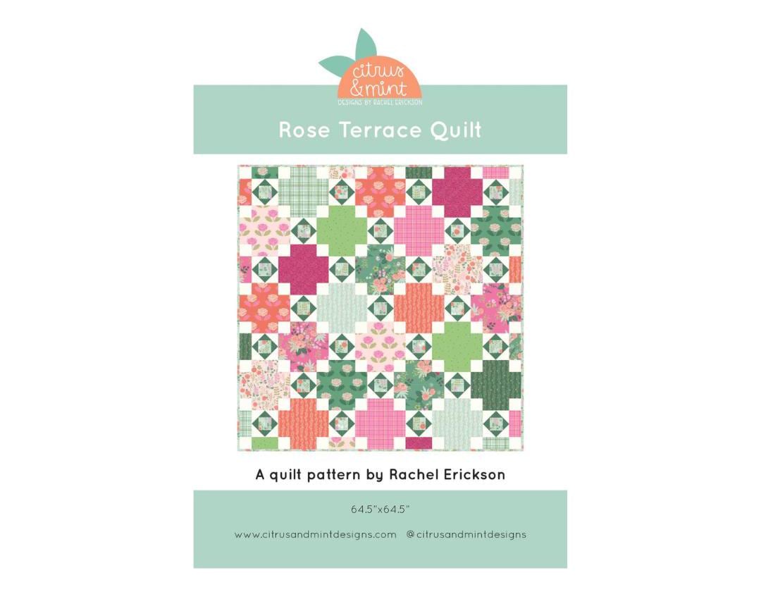 Rose Terrace Quilt PAPER Pattern by Rachel Erickson for Citrus & Mint ...