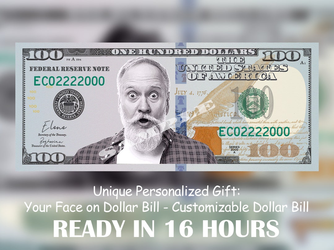 Your Face on Money, Game Money, 100 Dollar Bill, Party Money, Custom ...