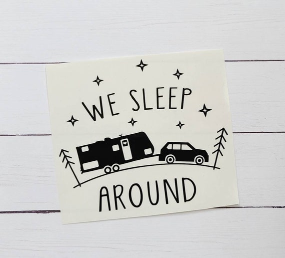 Camping Decal We Sleep Around Decal For Rv Decal For Etsy