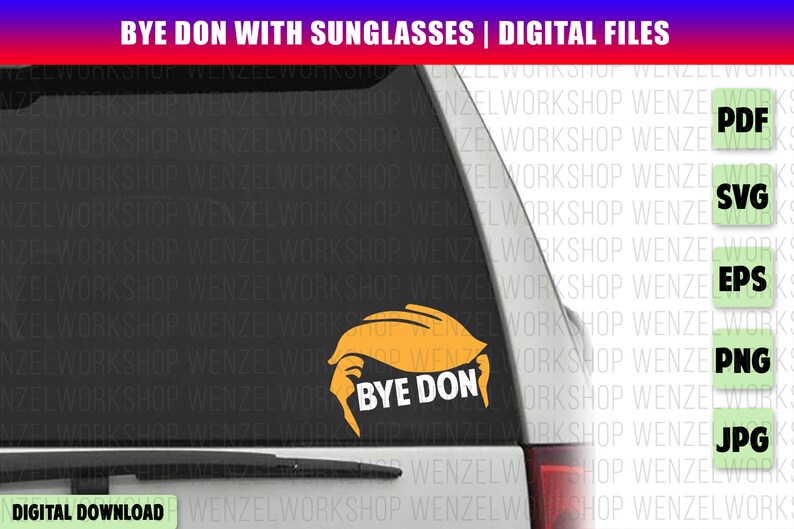 Bye Don 2020 Hair Sticker Design | Digital Download | SVG | Use for Car ...