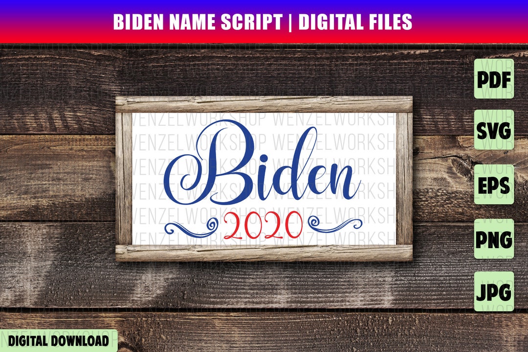 Joe Biden 2020 Script Sticker Design | Digital Download | SVG | Use for ...