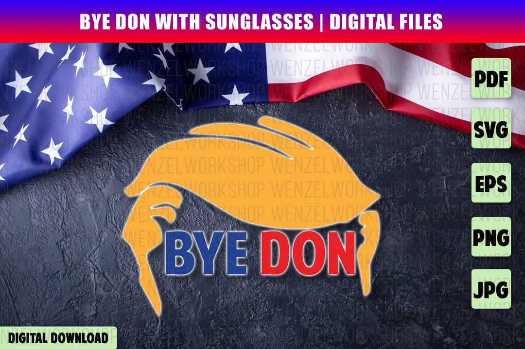 Bye Don 2020 Hair Sticker Design | Digital Download | SVG | Use for Car ...
