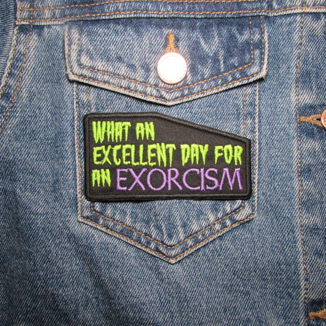 Exorcism Quote Embroidered Patch. Horror Movie Inspired - Etsy