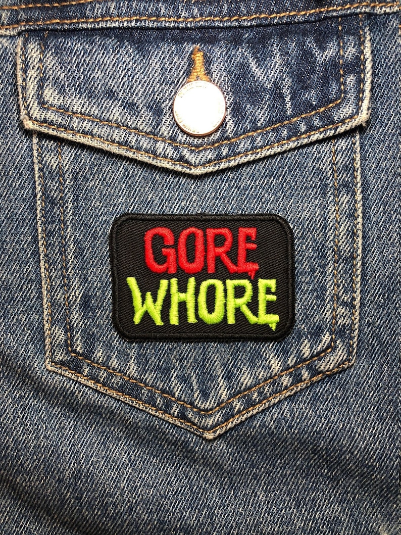 Gore Whore Embroidered Patch. Horror Movie Inspired Patches. - Etsy