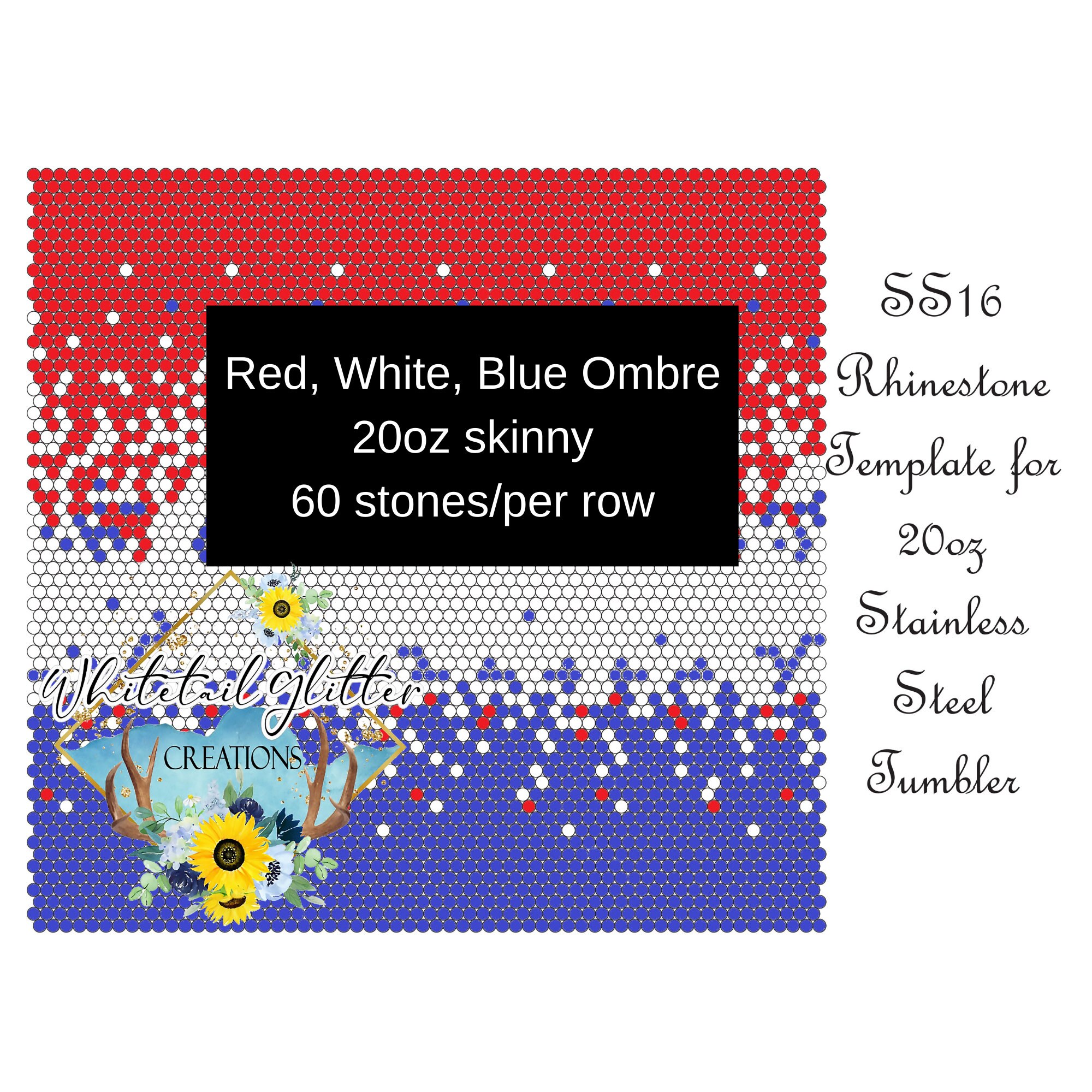Red, White, Blue Ombre Rhinestone Template 60 Stones Per Row SS16 20oz ...
