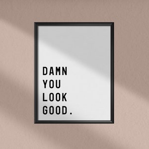 Damn You Look Good | Wall Collage Word UNFRAMED Art - Etsy