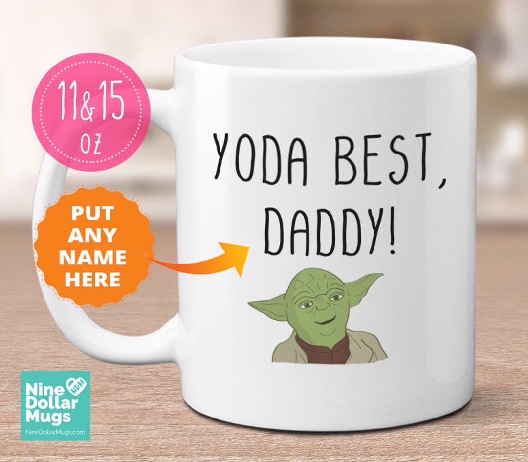 Yoda Best Daddy Funny Dad Mug Father's Day Mug Star - Etsy