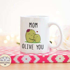 Mom Olive You, Mother's Day Gift, Mom Gift, Mom Mug, Birthday Gift for ...