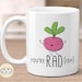 You Are Rad Funny Punny Radish Mug Vegan Gift Mug Food | Etsy