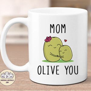 Mom Olive You, Mother's Day Gift, Mom Gift, Mom Mug, Birthday Gift for ...
