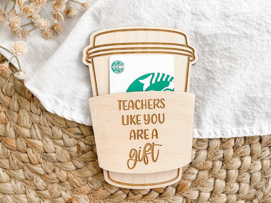 Teacher Appreciation Gifts, Teacher Gifts, Coffee Gift Card Holder ...