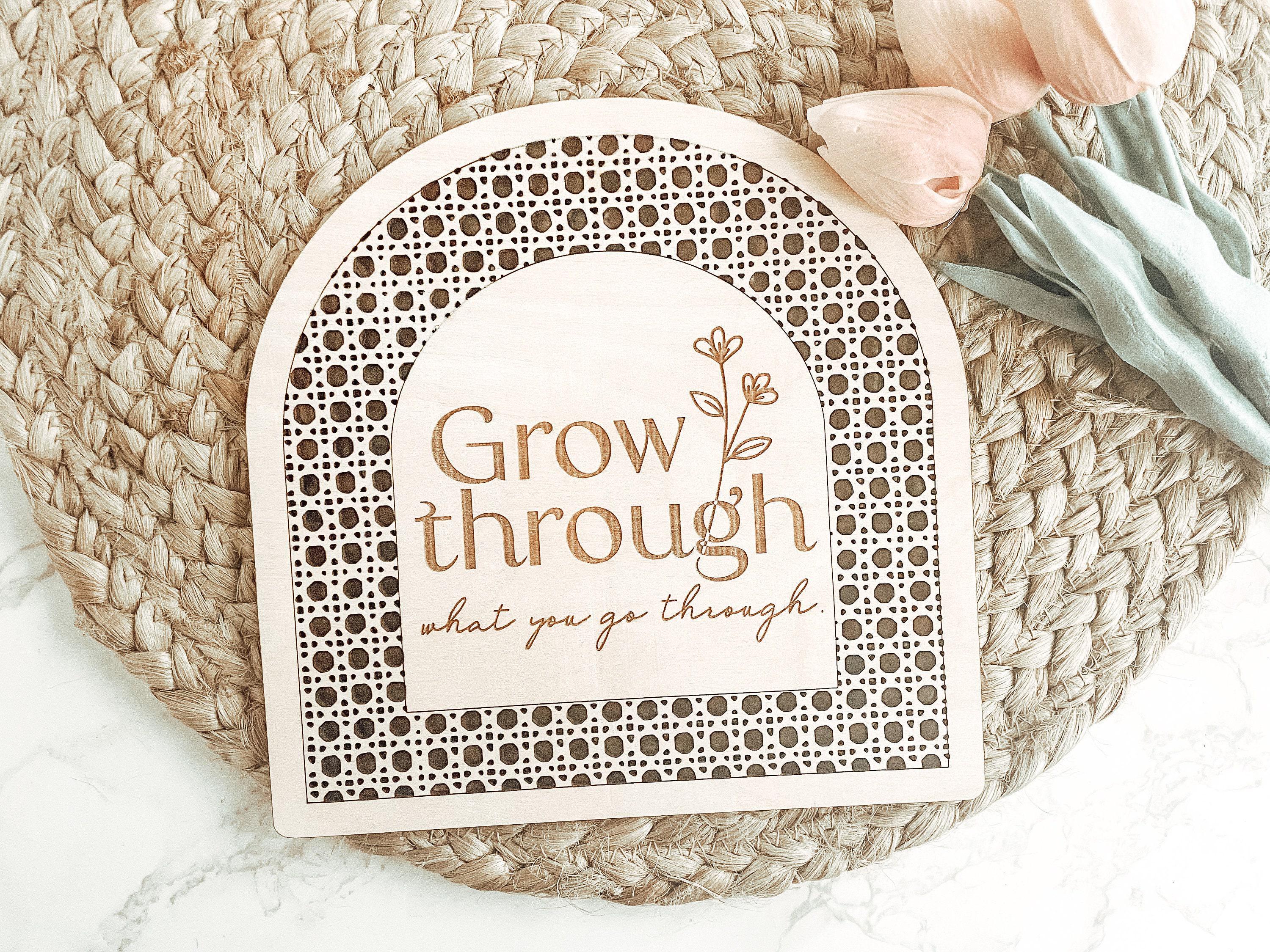 Grow Through What You Go Through, Plant Lover Gift, Inspirational Signs ...