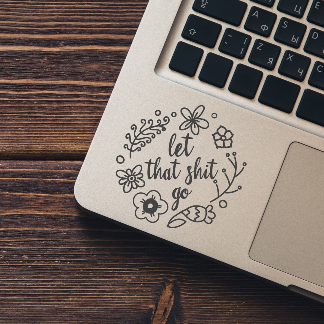 Let That Shit Go Vinyl Decal Choose Colors and Size Car - Etsy
