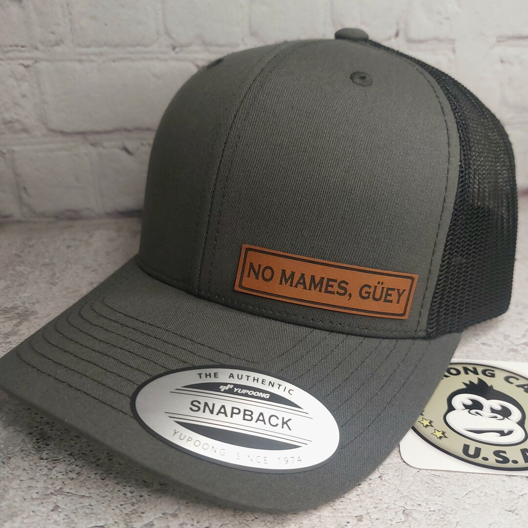 No Mames Güey Hat, Chicano Latino Gifts, Vato Hat, Gringo Loco Gift ...