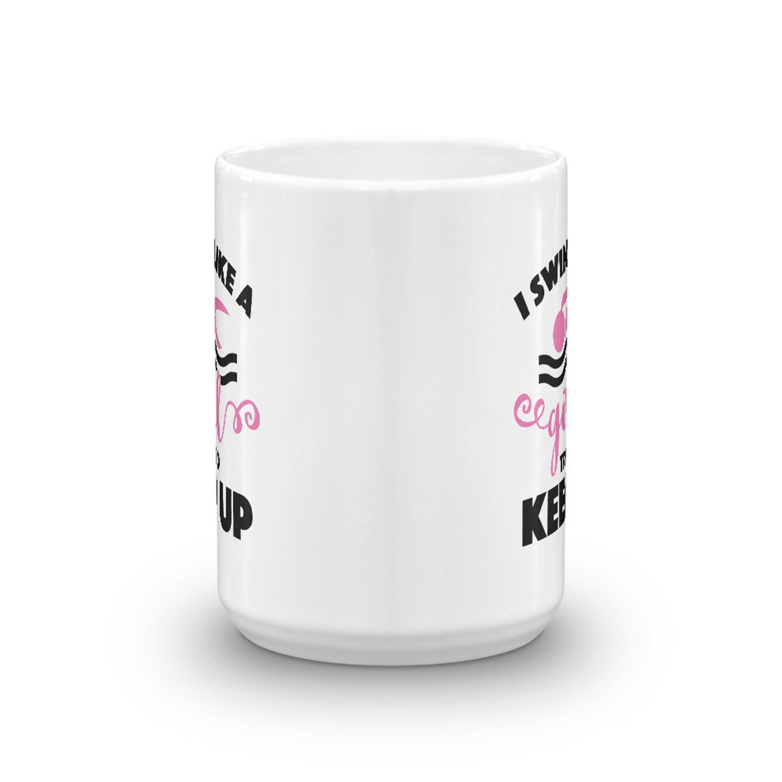 Swimmer Mug for Girls I Swim Like a Girl Try to Keep Up - Etsy