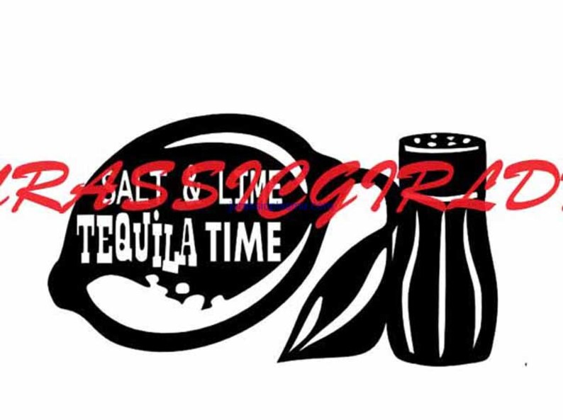 Tequila Time Sign DXF SVG File for Plasma, Laser, Water Jet Vinyl ...