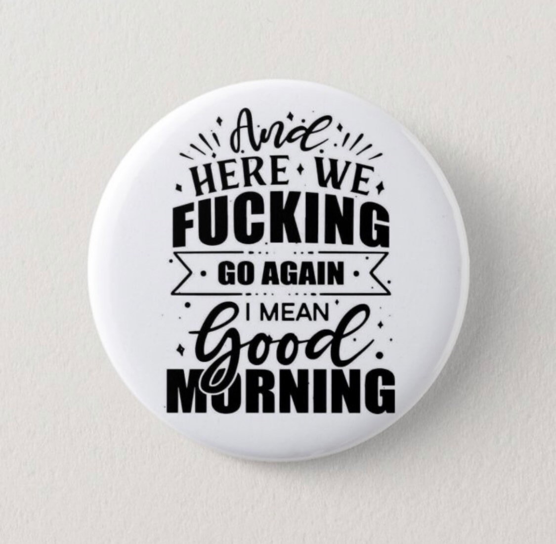 F Good Morning Badge Topper/Badge Reel/Button/Magnet | Etsy