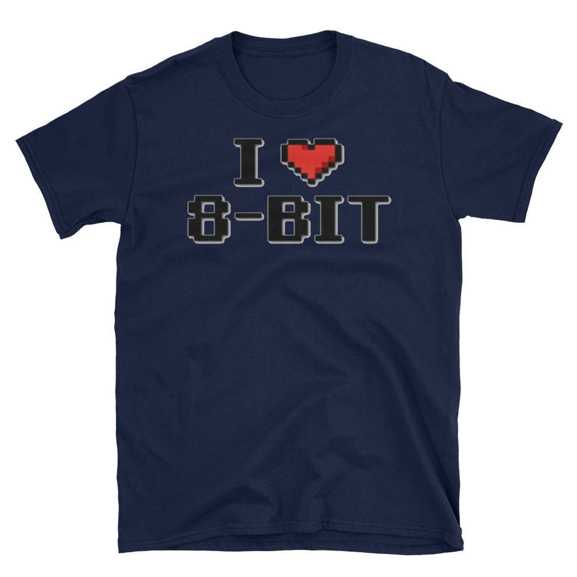 I Love 8-bit Shirt.unisex T-shirt.gamer Shirt.gaming Shirt.video Game ...
