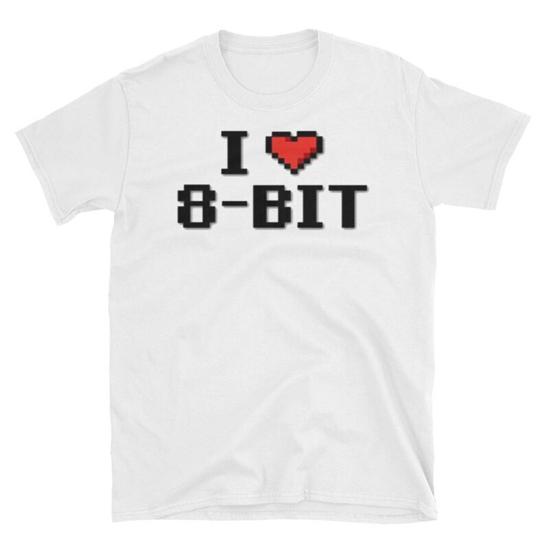 I Love 8-bit Shirt.unisex T-shirt.gamer Shirt.gaming Shirt.video Game ...