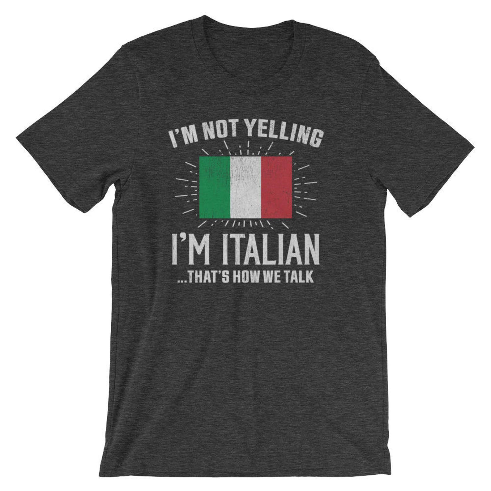 Vintage I'm Not Yelling I'm Italian, That's How We Talk Tee, Italian ...
