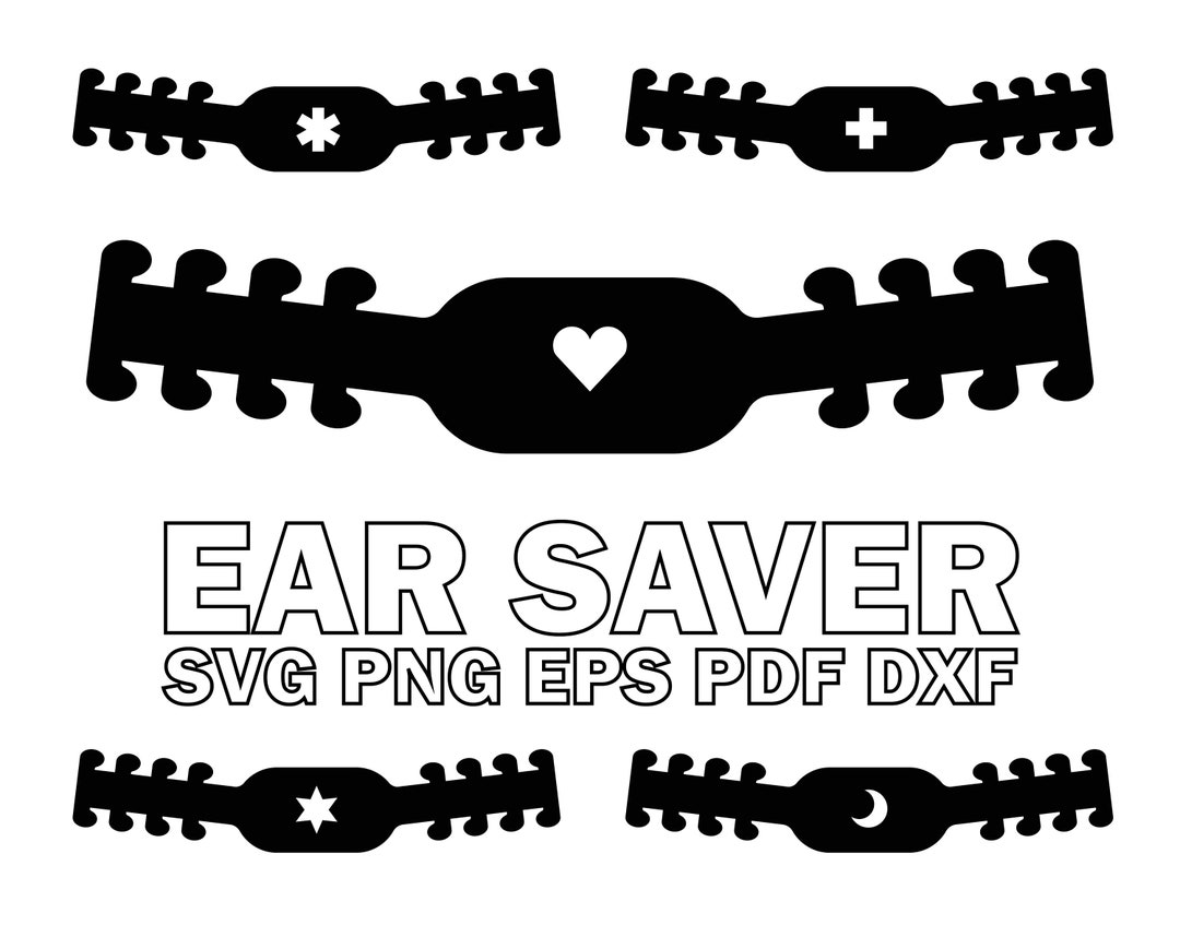 Ear Saver Svg / Ear Saver Png / Ear Saver Eps/ Ear Saver Pdf/ Clipart ...