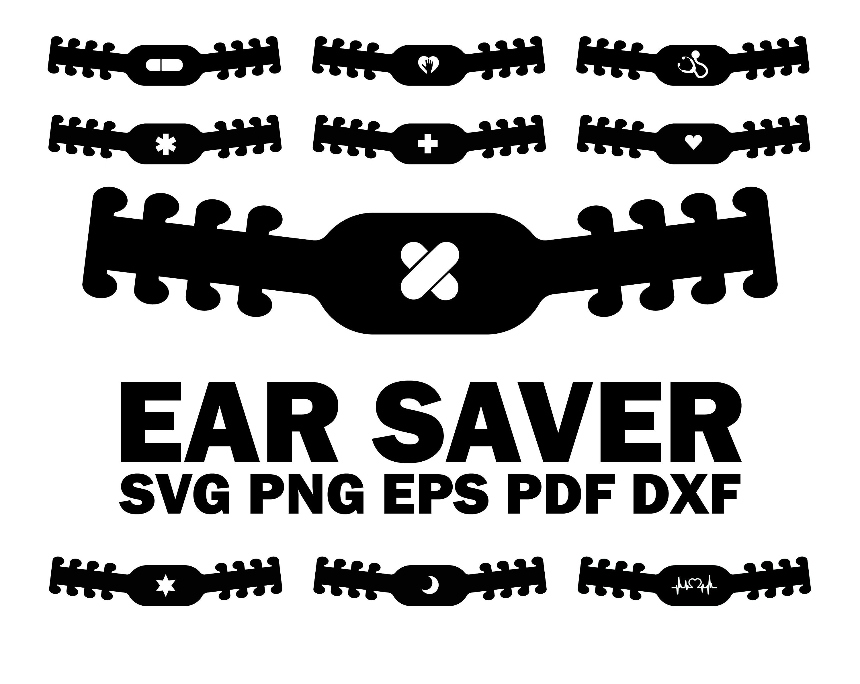 Ear Saver Svg / Ear Saver Png / Ear Saver Eps/ Ear Saver Pdf/ Clipart ...