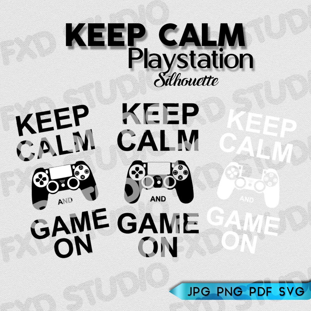 Keep Calm and Game on With Playpad, Keep Calm Silhouette Clip Art Image ...