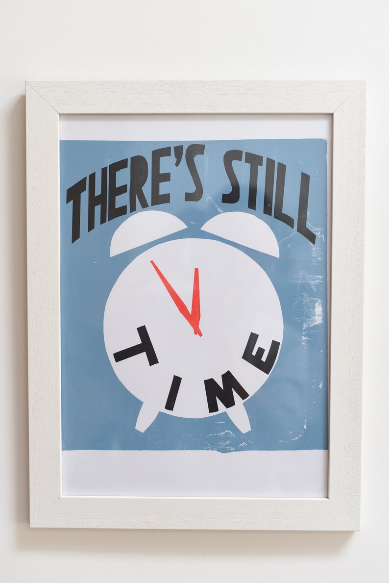 There's Still Time digital Reproduction - Etsy