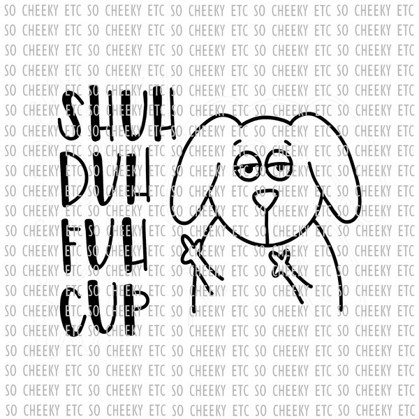 Shuh Duh Fuh Cup Svg - Etsy